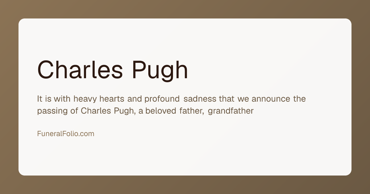 Charles Pugh - Obituary | FuneralFolio