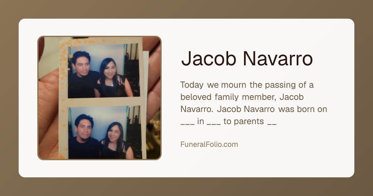 Jacob Navarro - Obituary | FuneralFolio