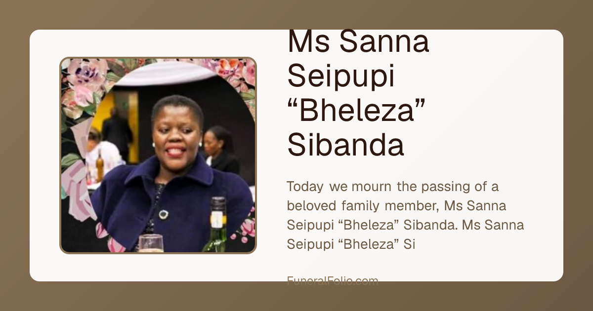 Ms Sanna Seipupi “Bheleza” Sibanda - Obituary | FuneralFolio
