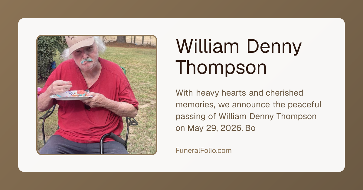 William Denny Thompson - Obituary | FuneralFolio